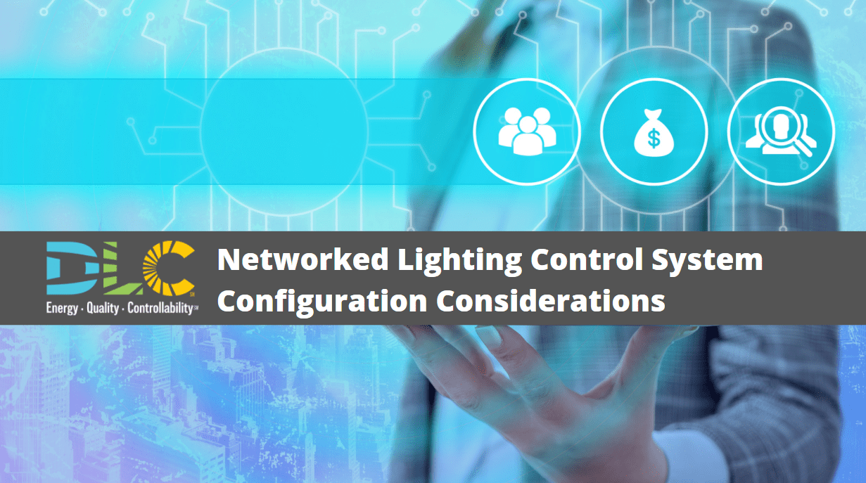 NLC System Configuration Considerations - DesignLights